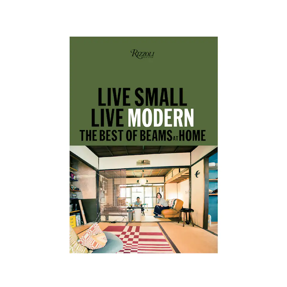 Live Small Live Modern: The Best of Beams at Home by Amazon - Dwell