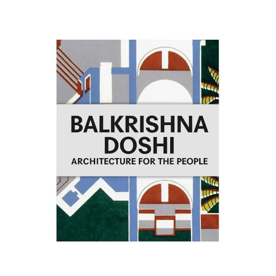 Balkrishna Doshi: Architecture for the People by Bookshop - Dwell